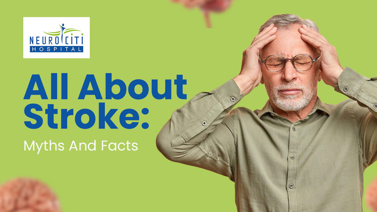 Stroke Myths vs. Facts: What You Need to Know